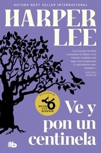 Ve y pon un centinela | Lee, Harper: | Ediciones B | 979-13-87871-20-8 ...